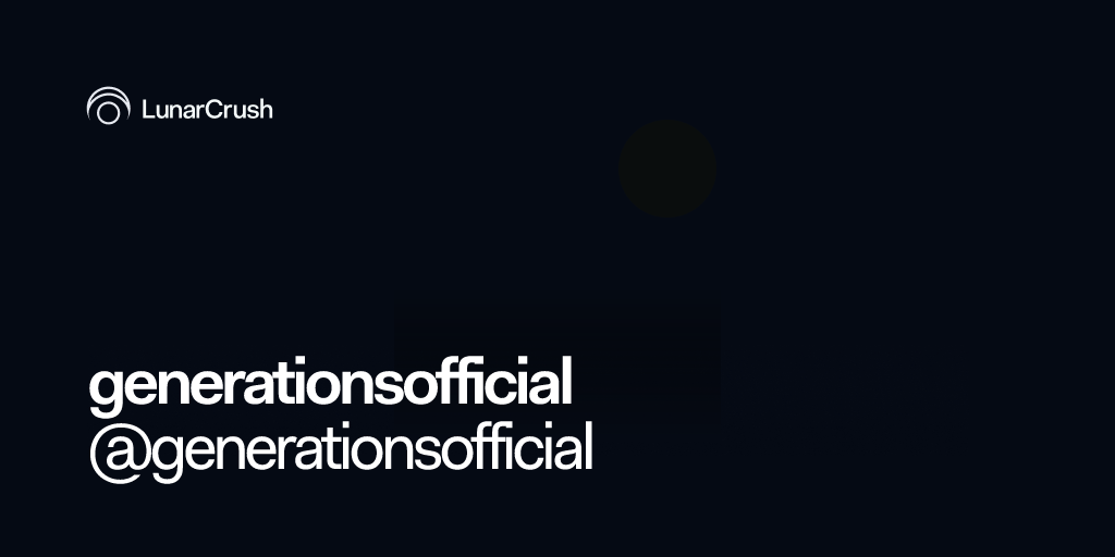 generationsofficial Trending Social Media Creator Profile on LunarCrush