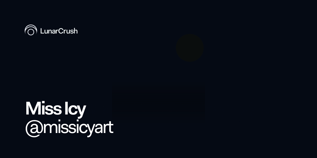 missicyart Trending Social Media Creator Profile on LunarCrush