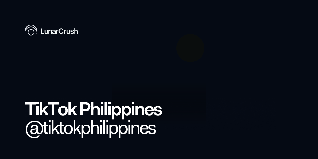 tiktokphilippines Trending Social Media Creator Profile on LunarCrush