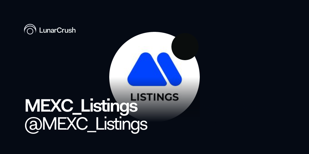 MEXC_Listings Trending Social Media Creator Profile on LunarCrush