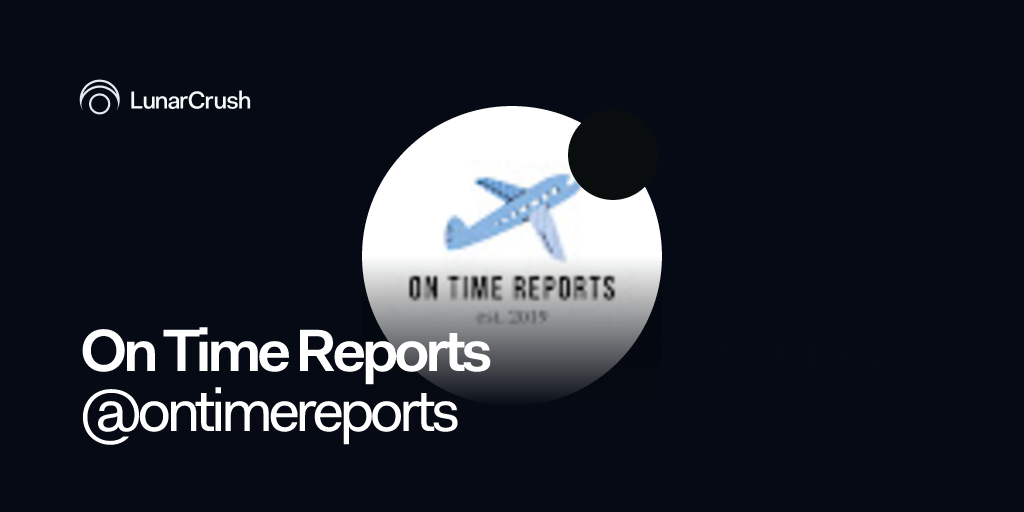 ontimereports Trending Social Media Creator Profile on LunarCrush