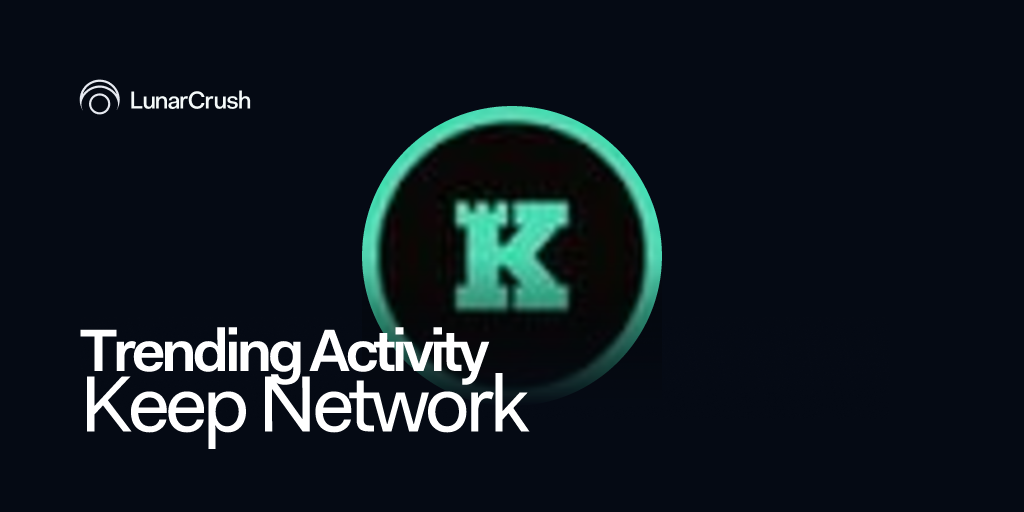 Keep Network (KEEP) Social Media Analytics on LunarCrush