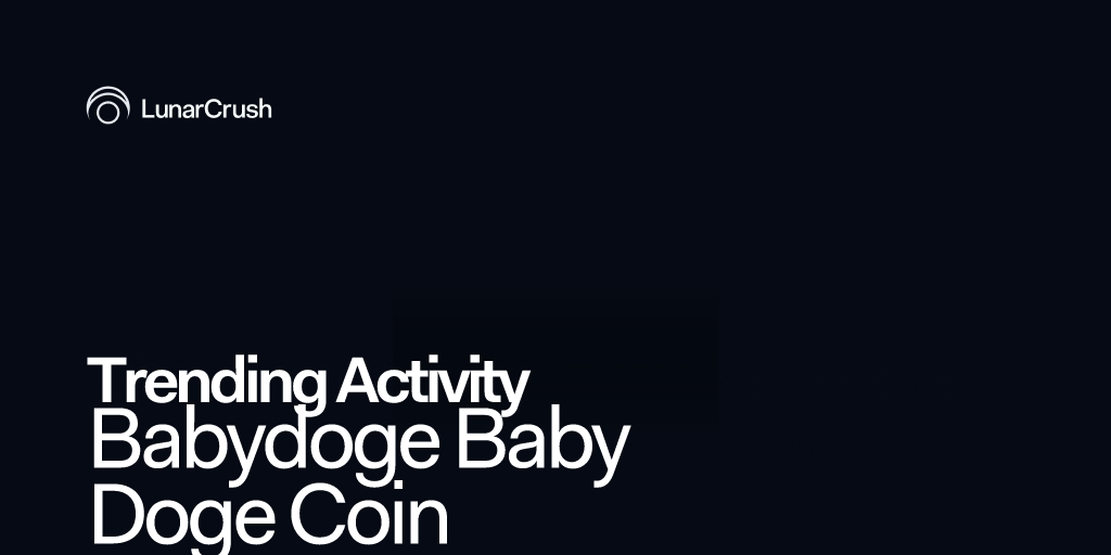 Babydoge Baby Doge Coin Social Media Analytics on LunarCrush