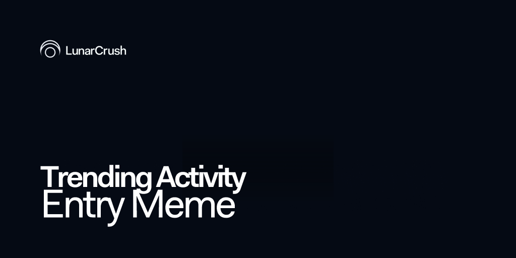 entry-meme Social Media Analytics on LunarCrush