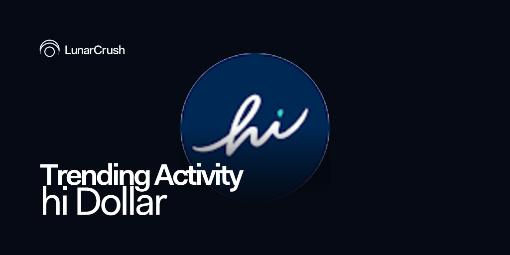 hi Dollar (HI) Social Media Analytics on LunarCrush