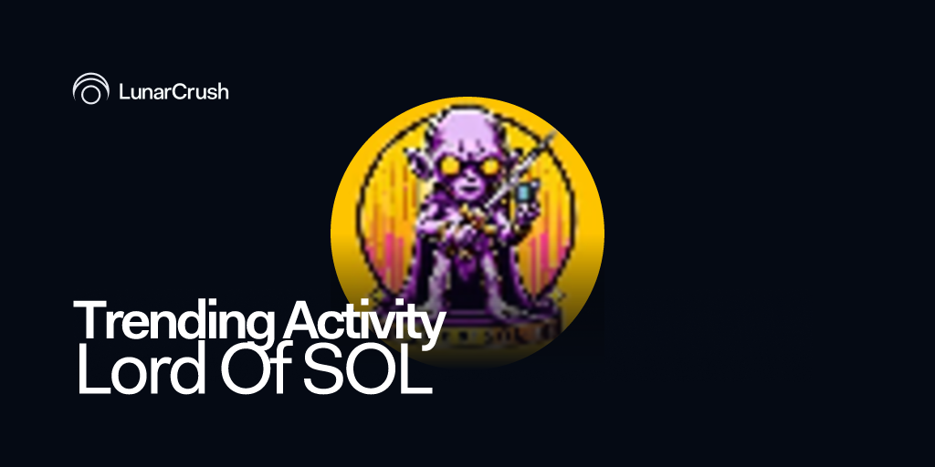 lord-of-sol Social Media Analytics on LunarCrush