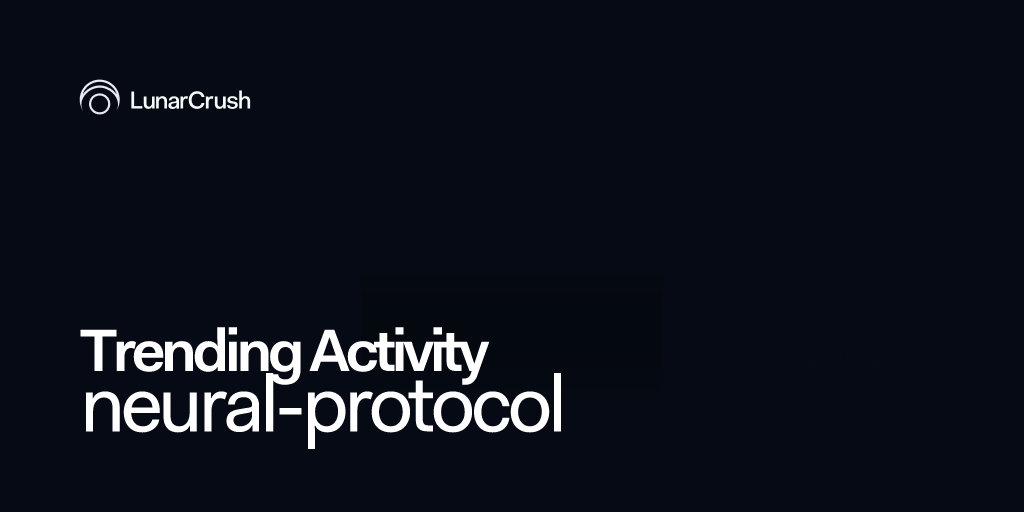 neural-protocol Social Media Analytics on LunarCrush