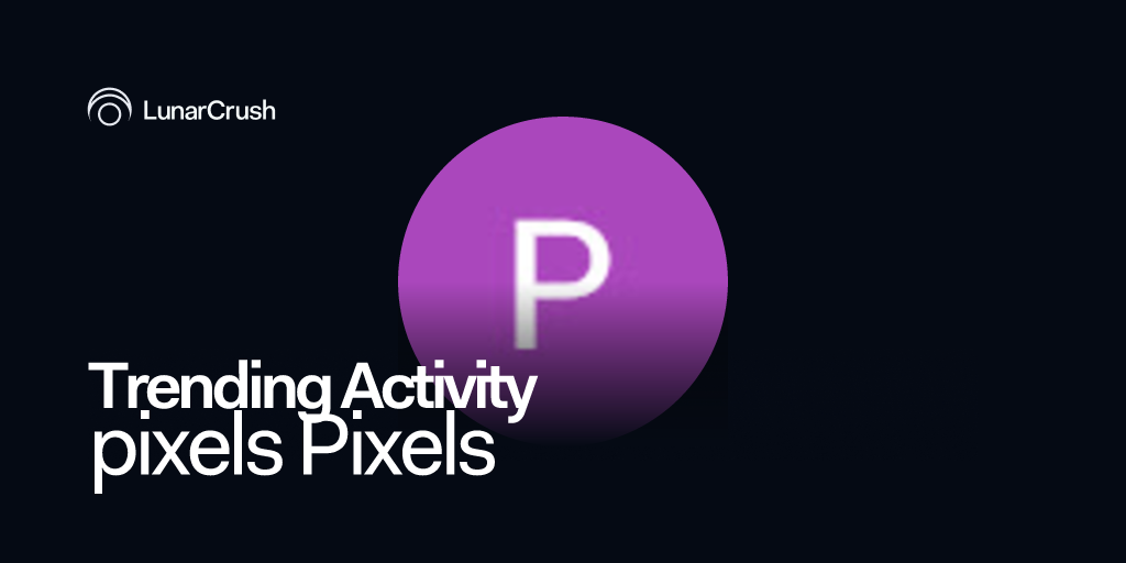 pixels-pixels Social Media Analytics on LunarCrush