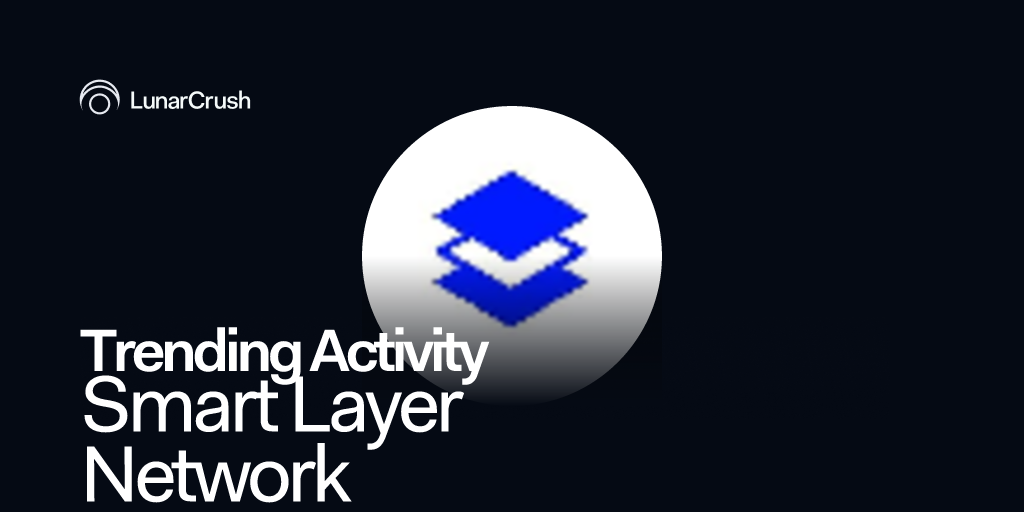 smart-layer-network Social Media Analytics on LunarCrush