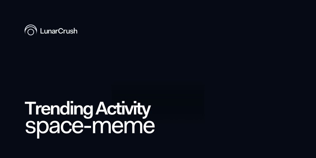 space-meme Social Media Analytics on LunarCrush