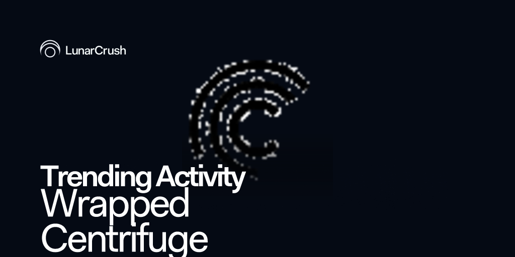 Wrapped Centrifuge (WCFG) Social Media Analytics on LunarCrush